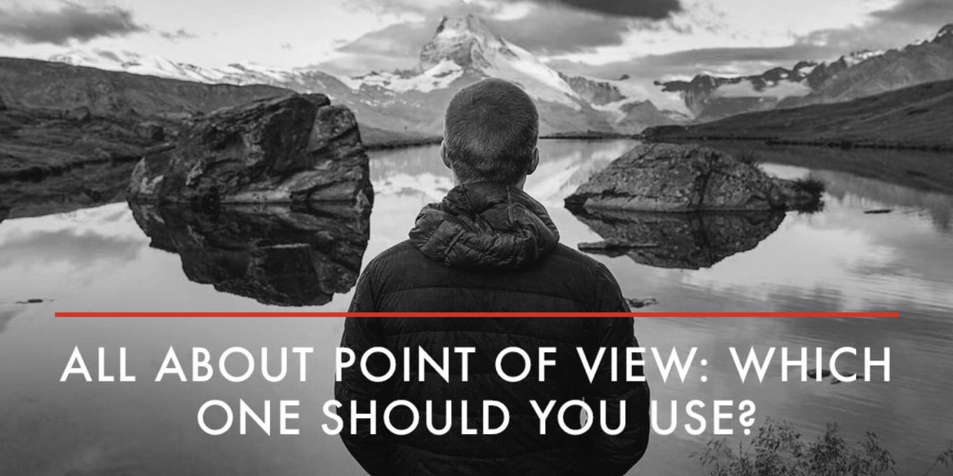 All About Point of View: Which One Should You Use? | NY Book Editors