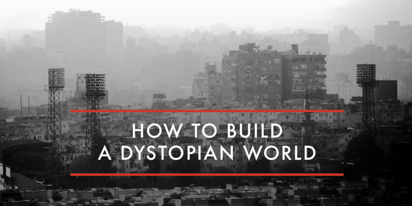 How to Build a Dystopian World | NY Book Editors