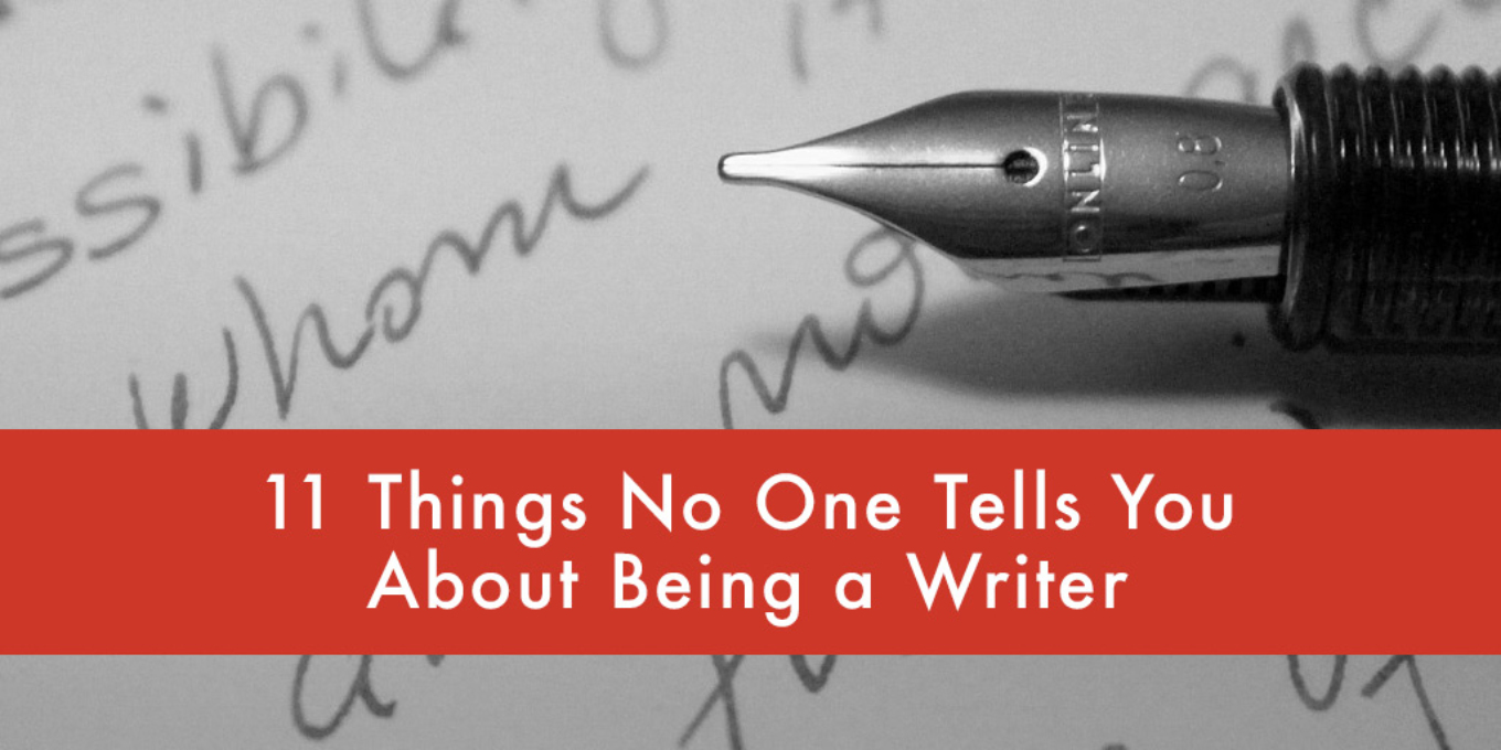 11 Things No One Tells You About Being a Writer | NY Book Editors