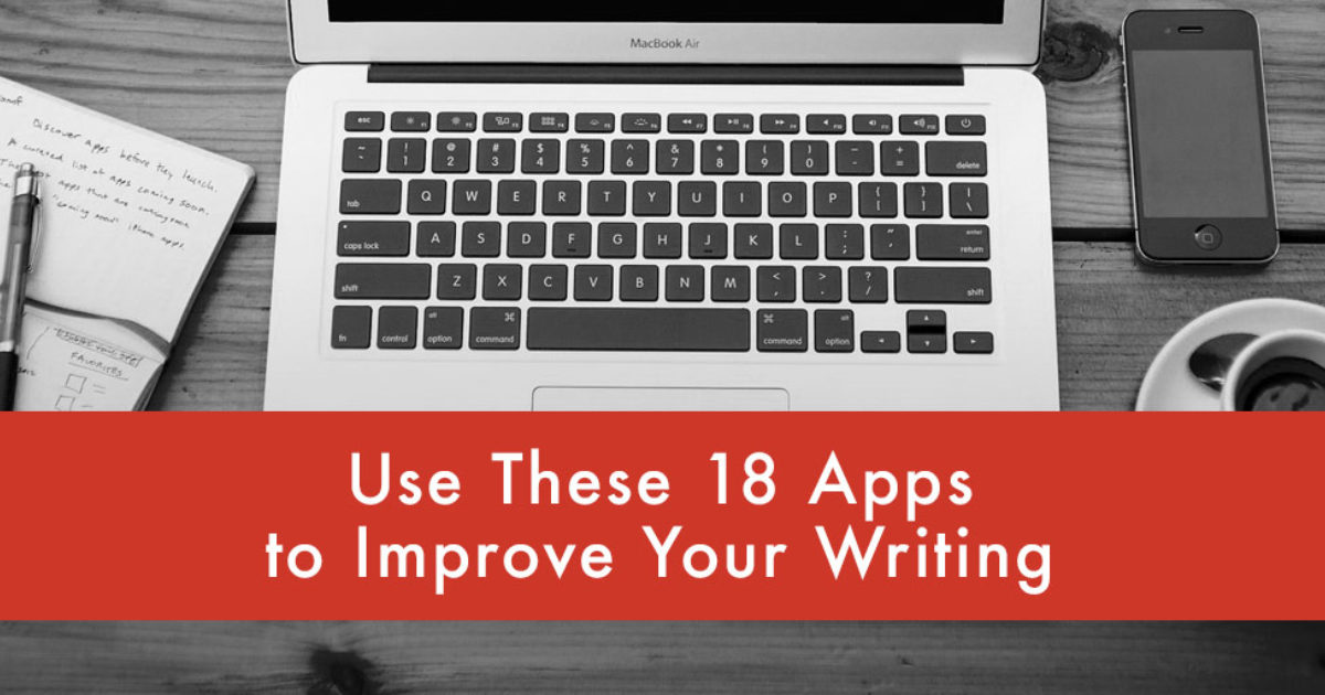 Use These 18 Apps to Improve Your Writing | NY Book Editors