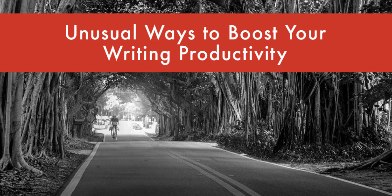 8 Unusual Ways to Boost Your Writing Productivity | NY Book Editors
